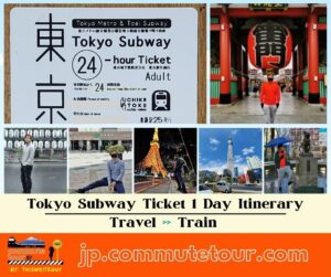 Tokyo Subway Ticket 1 Day itinerary